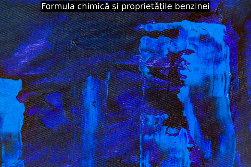 Formula chimică și proprietățile benzinei - Energie Sustenabila