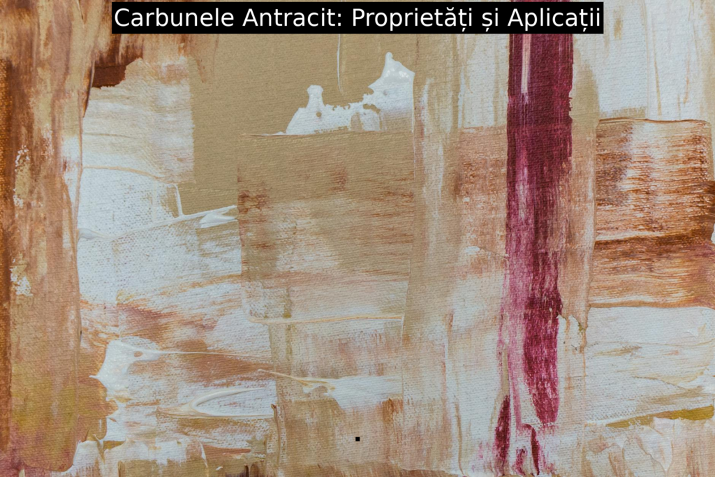 Carbunele Antracit: Proprietăți și Aplicații - Energie Sustenabila